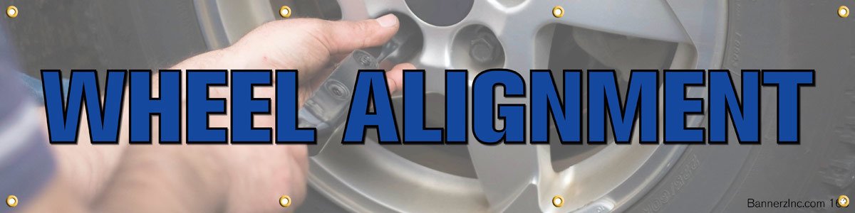 Wheel Alignment | Vinyl Banner w/ Grommets | Ready to Hang | 1.5'H x 6