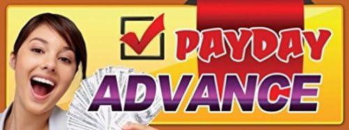 Payday Advance | Vinyl Banner w/ Grommets | 3’H x 8’W
